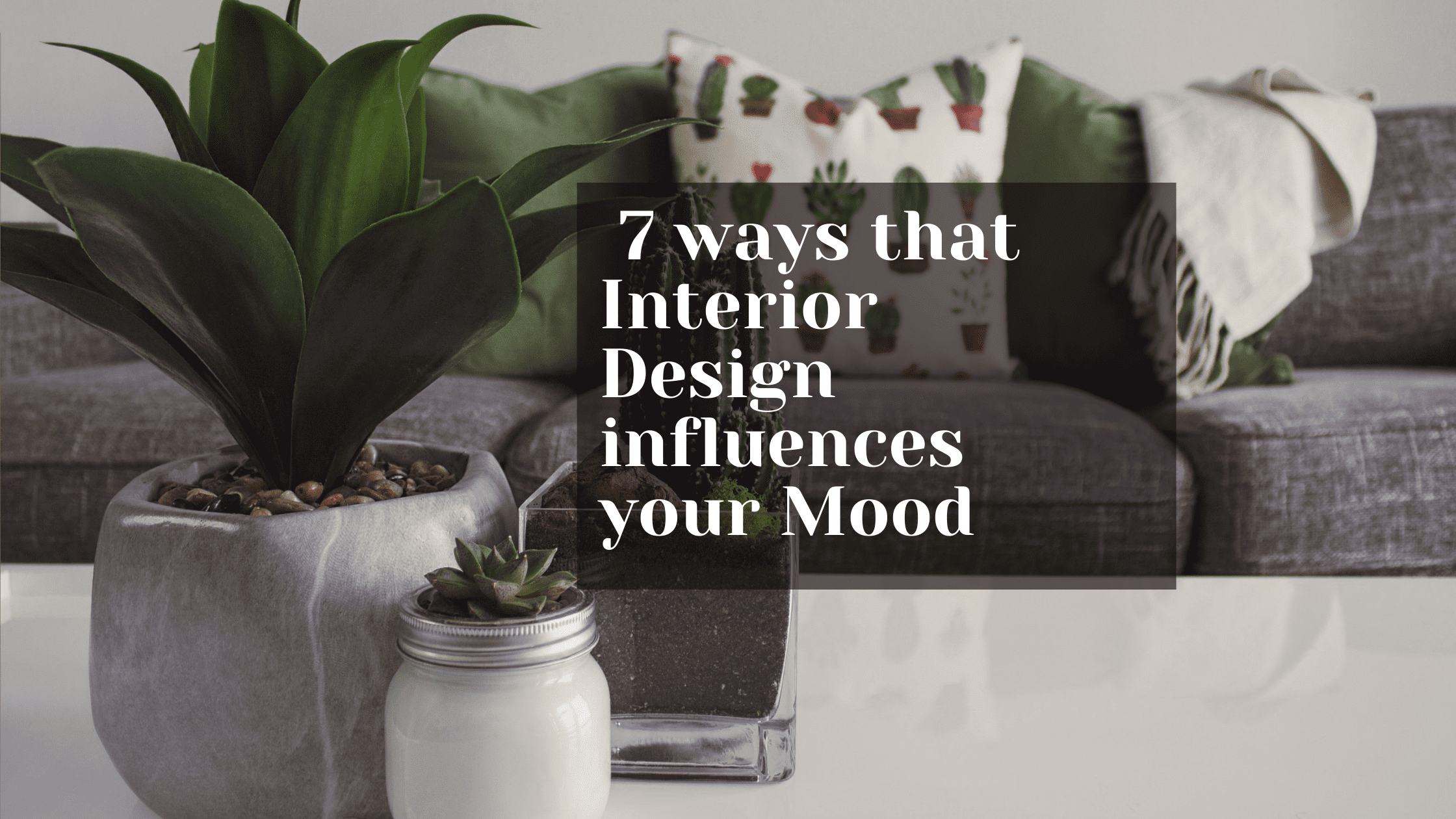 7 ways that Interior Design influences your Mood - Luxury Kerala Flats ...